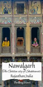 A guide to Nawalgarh Rajasthan | Nawalgarh havelis & places to see ...