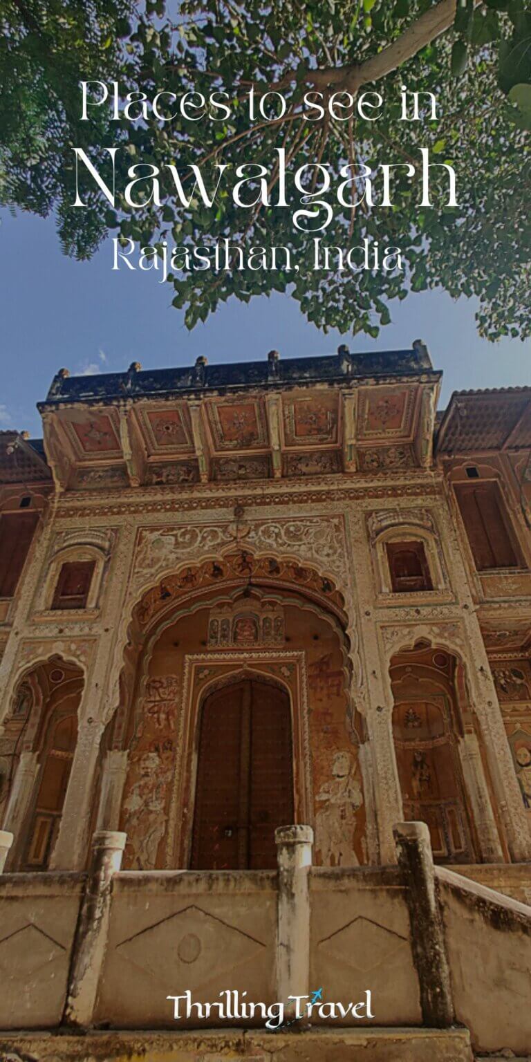 A guide to Nawalgarh Rajasthan | Nawalgarh havelis & places to see ...